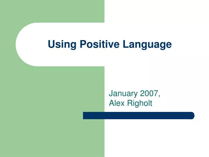 PPT - Using Positive Language PowerPoint Presentation, free download ...