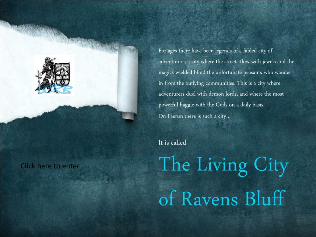 PPT - It is called The Living City of Ravens Bluff PowerPoint ...