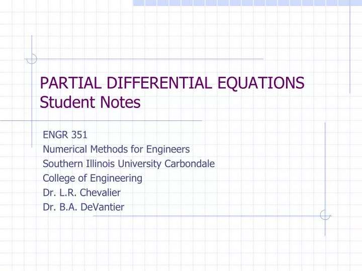 PPT - PARTIAL DIFFERENTIAL EQUATIONS Student Notes PowerPoint ... PPT - PARTIAL DIFFERENTIAL EQUATIONS Student Notes PowerPoint ...