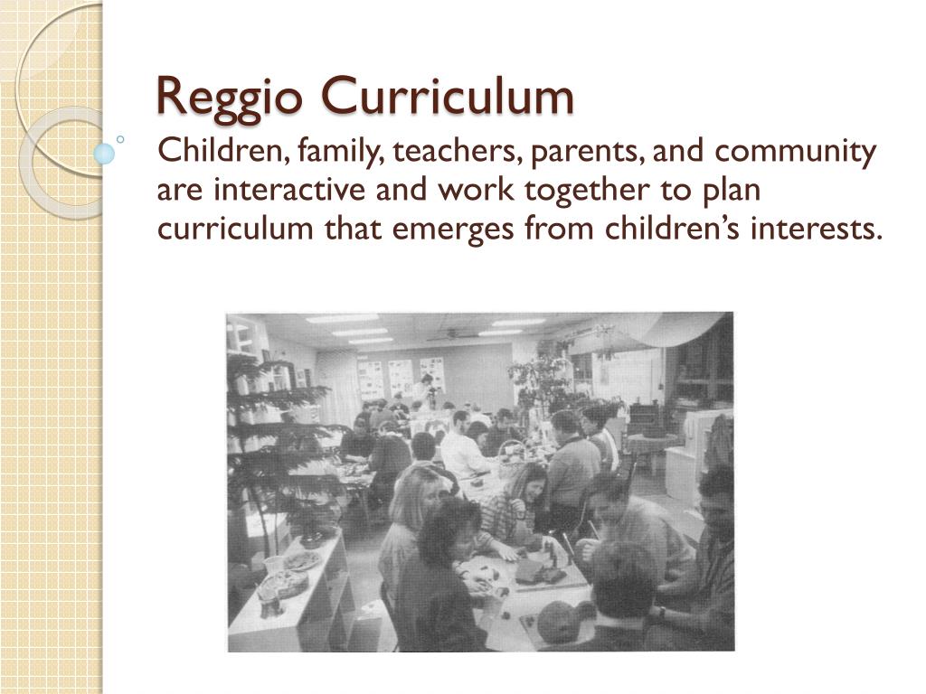 PPT - The Reggio Emilia Approach to Early Childhood Education ...