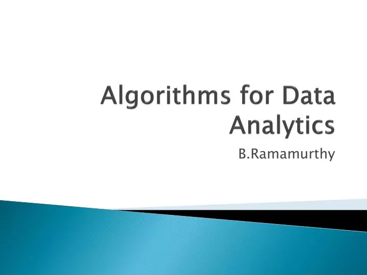 PPT - Algorithms for Data Analytics PowerPoint Presentation, free ...