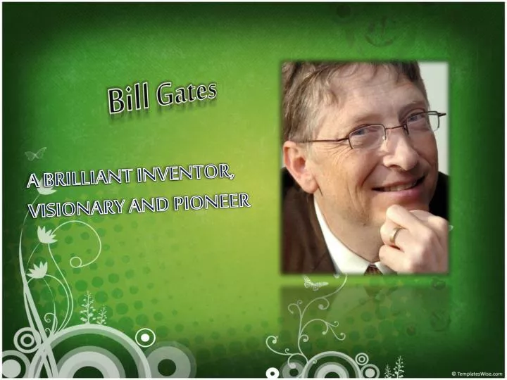 PPT - Bill Gates PowerPoint Presentation, free download - ID:2699637