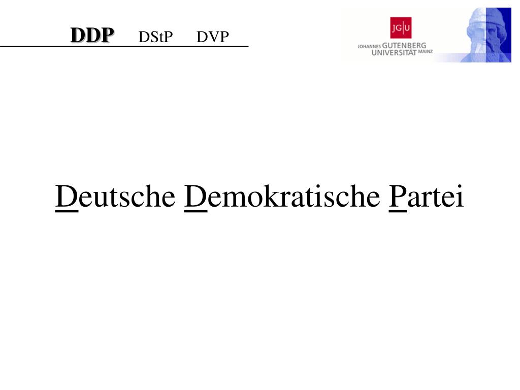 PPT - Die liberalen Parteienfamilie DVP - DDP – DStP PowerPoint ...