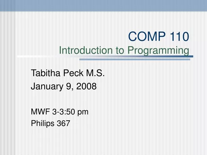 PPT - COMP 110 Introduction to Programming PowerPoint Presentation ... PPT - COMP 110 Introduction to Programming PowerPoint Presentation ...
