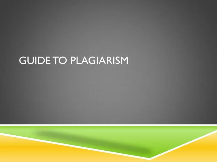 PPT - Guide to Plagiarism PowerPoint Presentation, free download - ID ...