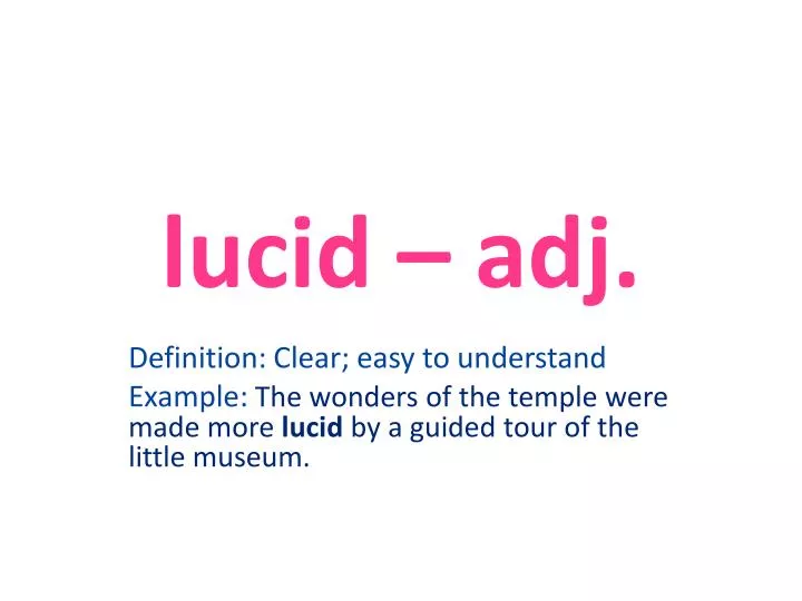 PPT - l ucid – adj. PowerPoint Presentation, free download - ID:2701389