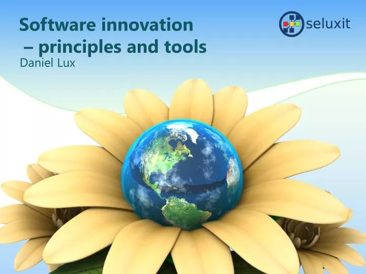 PPT - Software innovation – principles and tools PowerPoint ...