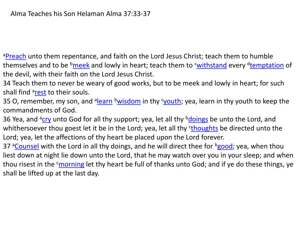 PPT - Sample : Alma teaches his Son Helaman Alma 37:33-37 PowerPoint ...