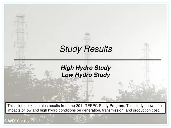 PPT - Study Results High Hydro Study Low Hydro Study PowerPoint ...