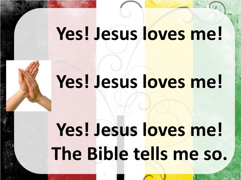 Ppt Jesus Loves Me Powerpoint Presentation Free Download Id 2701836