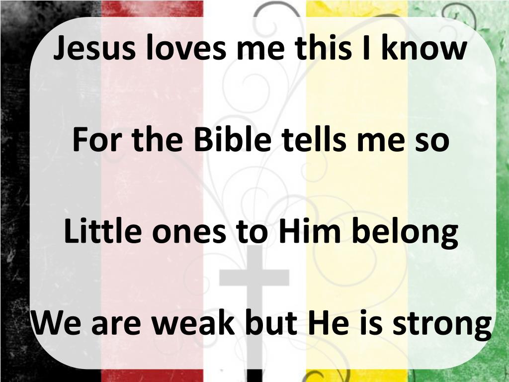 Ppt Jesus Loves Me Powerpoint Presentation Free Download Id 2701836