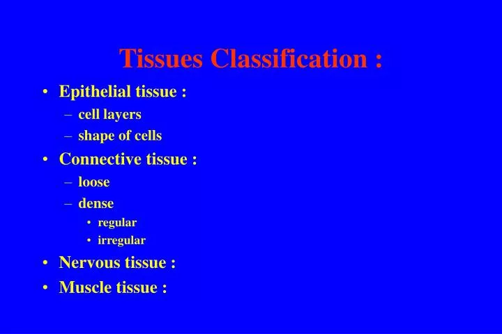 PPT - Tissues Classification : PowerPoint Presentation, free download ...