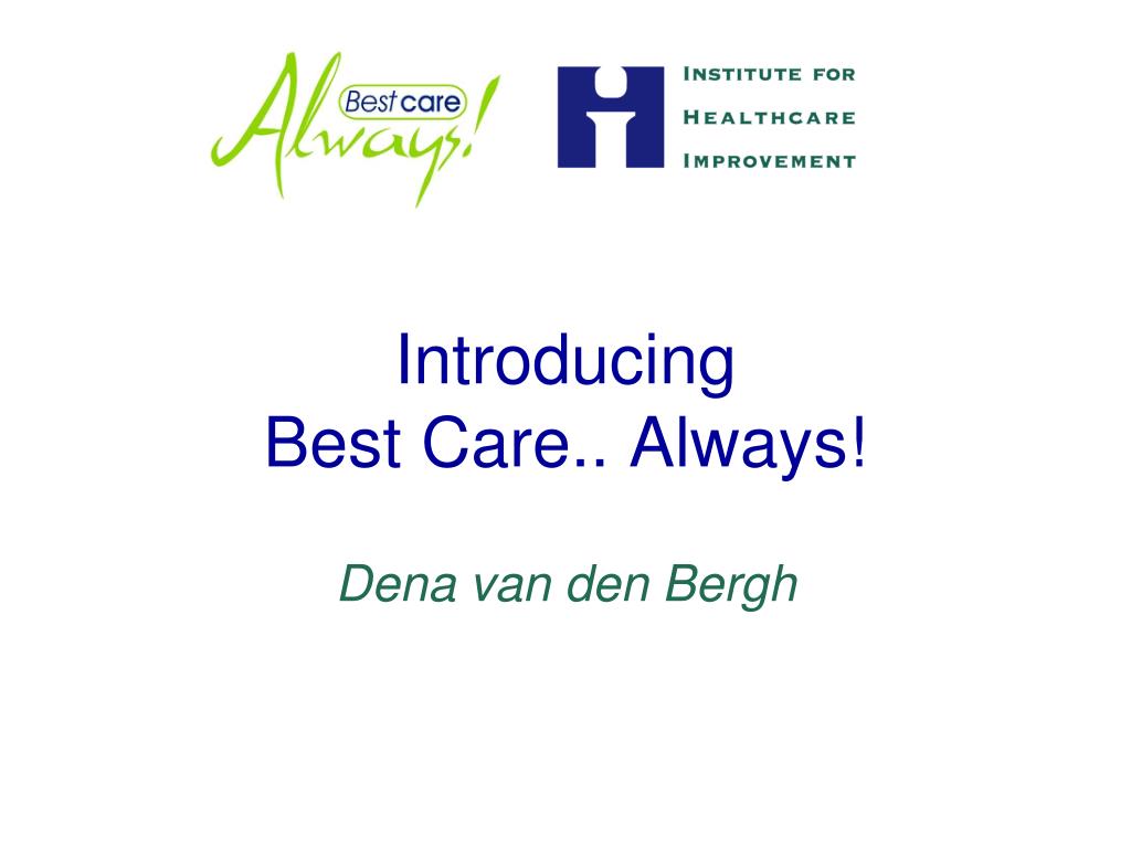 PPT - Leading the Best Care...Always! Campaign PowerPoint Presentation ...