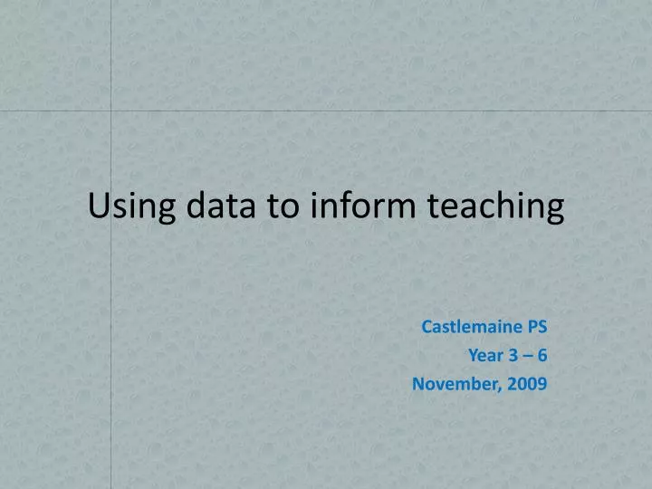 PPT - Using data to inform teaching PowerPoint Presentation, free ...