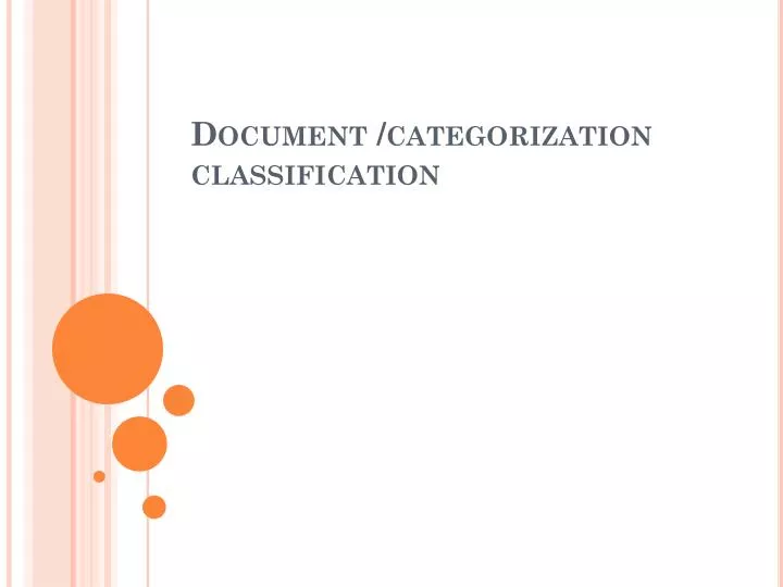 PPT - Document /categorization classification PowerPoint Presentation, free download - ID:2702974