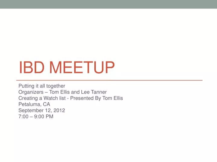 PPT - IBD Meetup PowerPoint Presentation, free download - ID:2703010