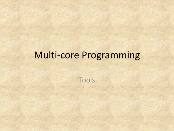 Ppt Multi Core Programming Powerpoint Presentation Free Download