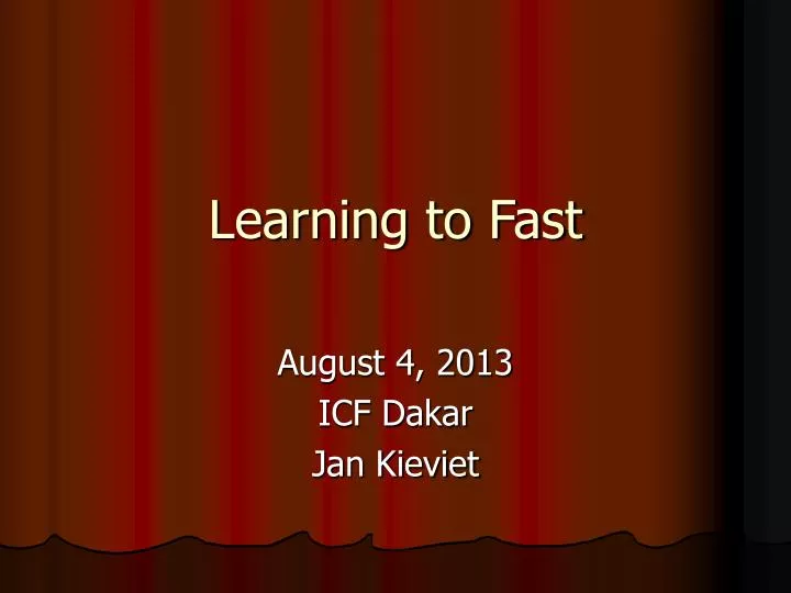 PPT - Learning to Fast PowerPoint Presentation, free download - ID:2703625