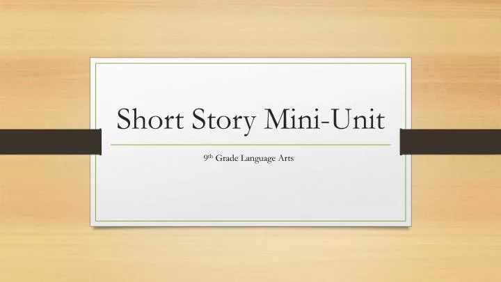 PPT - Short Story Mini-Unit PowerPoint Presentation, free download - ID ...
