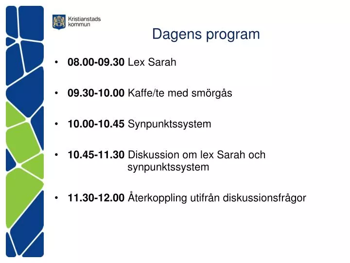 PPT - Dagens program PowerPoint Presentation, free download - ID:2703693
