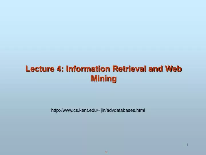 PPT - Lecture 4: Information Retrieval and Web Mining PowerPoint ...