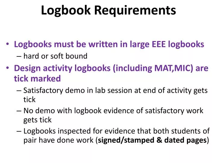 PPT - Logbook Requirements Logbooks must be written in large EEE ...
