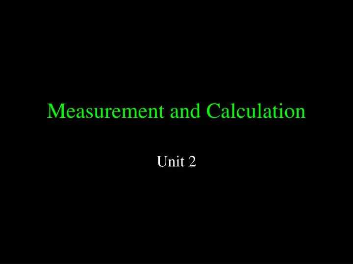 PPT - Measurement and Calculation PowerPoint Presentation, free ...