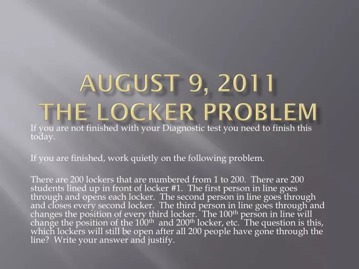 PPT - August 9, 2011 The Locker Problem PowerPoint Presentation, free ...