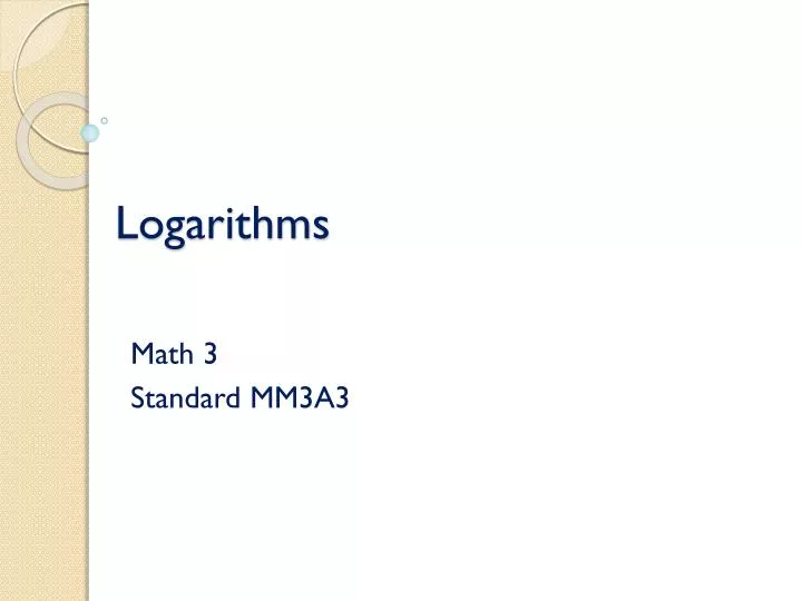PPT - Logarithms PowerPoint Presentation, free download - ID:2704918