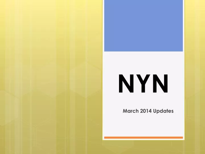 PPT - NYN PowerPoint Presentation, free download - ID:2705137