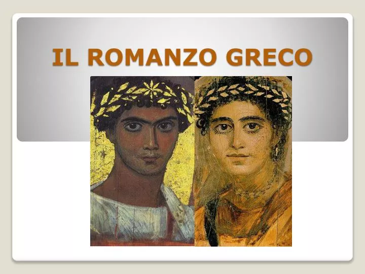 PPT - IL ROMANZO GRECO PowerPoint Presentation, free download - ID:2705247