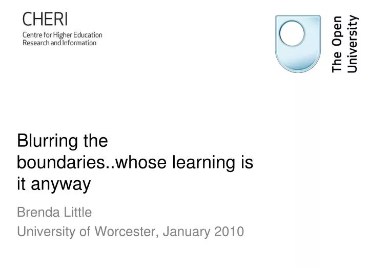 PPT - Blurring the boundaries..whose learning is it anyway PowerPoint Presentation - ID:2705601