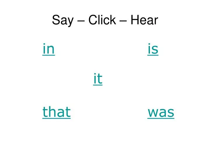 PPT - Say – Click – Hear PowerPoint Presentation, free download - ID ...