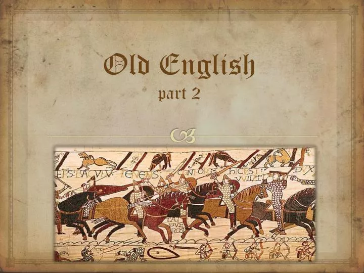 PPT - Old English part 2 PowerPoint Presentation, free download - ID ...