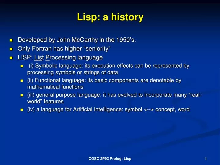 PPT - Lisp: a history PowerPoint Presentation, free download - ID:2706567 PPT - Lisp: a history PowerPoint Presentation, free download - ID:2706567