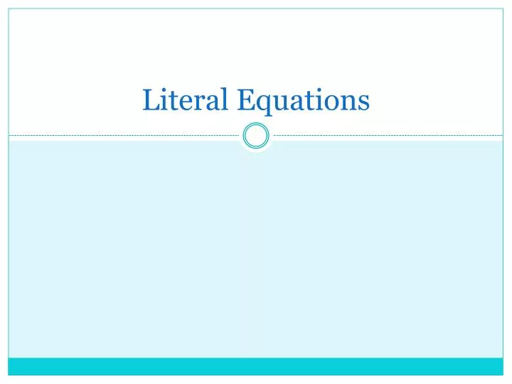 PPT - Literal Equations PowerPoint Presentation, free download - ID:2706754