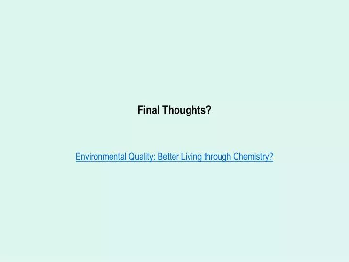 PPT - Final Thoughts? PowerPoint Presentation, free download - ID:2706920