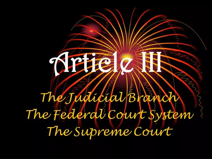 PPT - Article III PowerPoint Presentation, free download - ID:2707057
