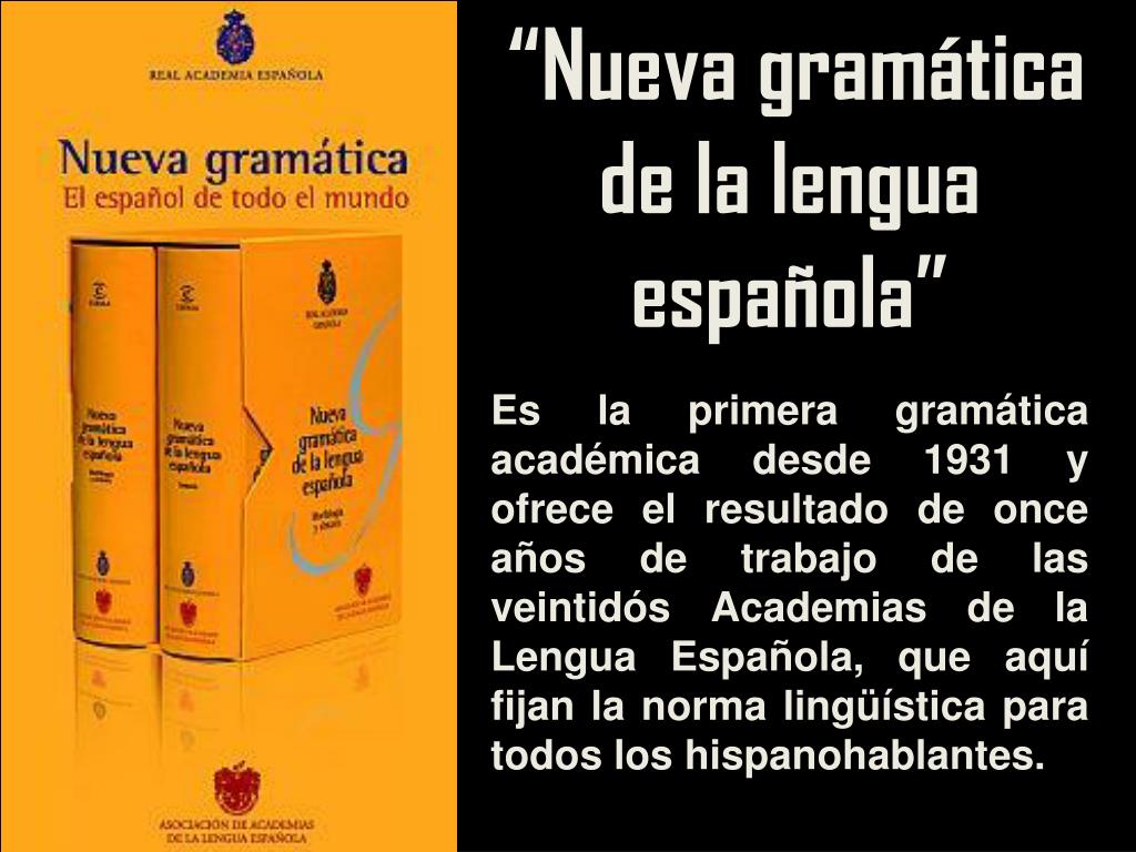 PPT - “Nueva gramática de la lengua española” PowerPoint Presentation ...