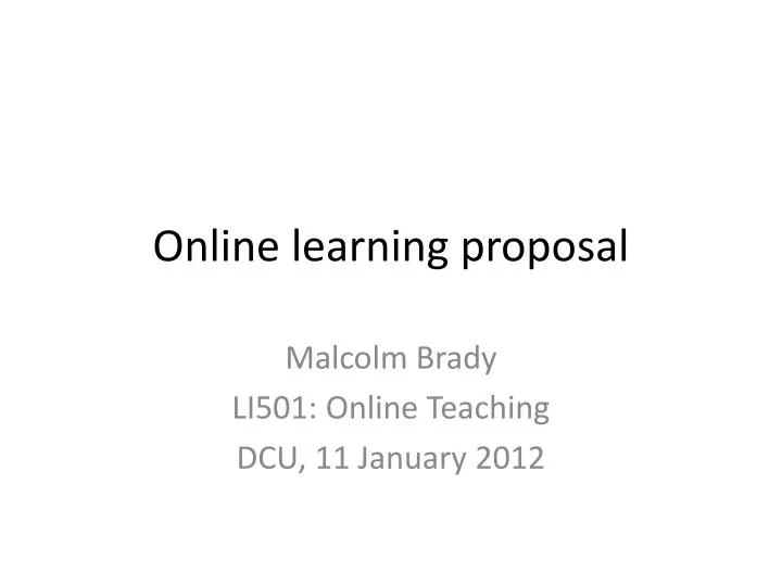 PPT - Online learning proposal PowerPoint Presentation, free download ...