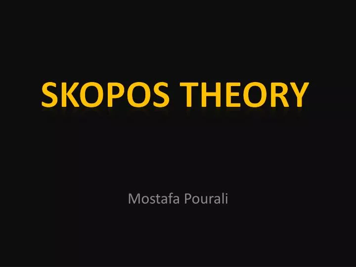 PPT - Skopos Theory PowerPoint Presentation, free download - ID:2707443