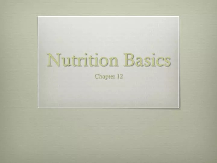 PPT - Nutrition Basics PowerPoint Presentation, free download - ID:2707929