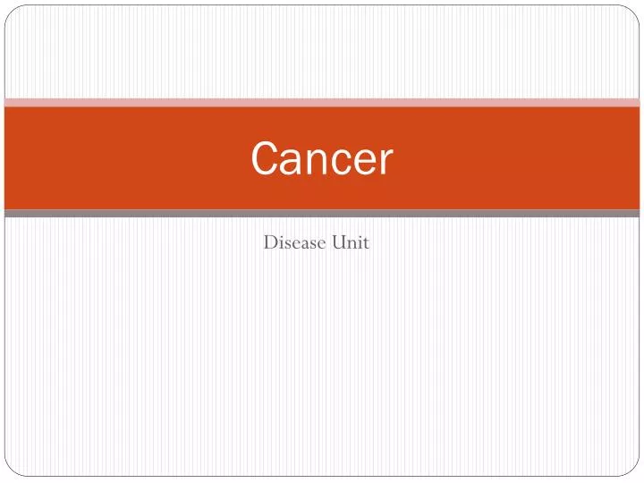 PPT - Cancer PowerPoint Presentation, free download - ID:2708191