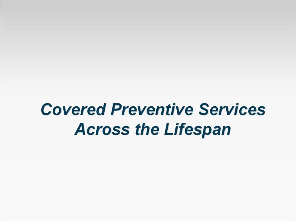 PPT - Prevention Across a Lifetime: Women’s Health and the ACA ...