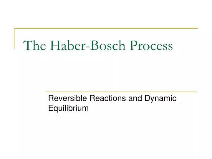 PPT - The Haber-Bosch Process PowerPoint Presentation, free download ...