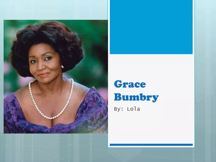 PPT - Grace Bumbry PowerPoint Presentation, free download - ID:2709067
