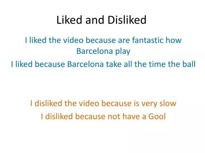 PPT - Liked and Disliked PowerPoint Presentation, free download - ID ...