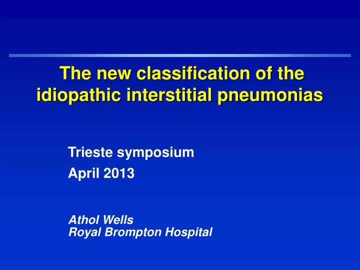 PPT - The new classification of the idiopathic interstitial pneumonias ...