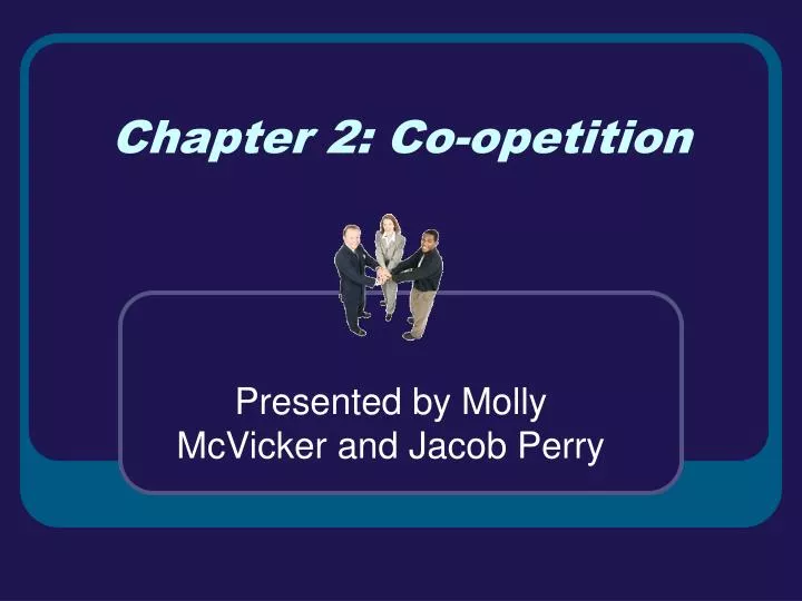 PPT - Chapter 2: Co-opetition PowerPoint Presentation, free download ...