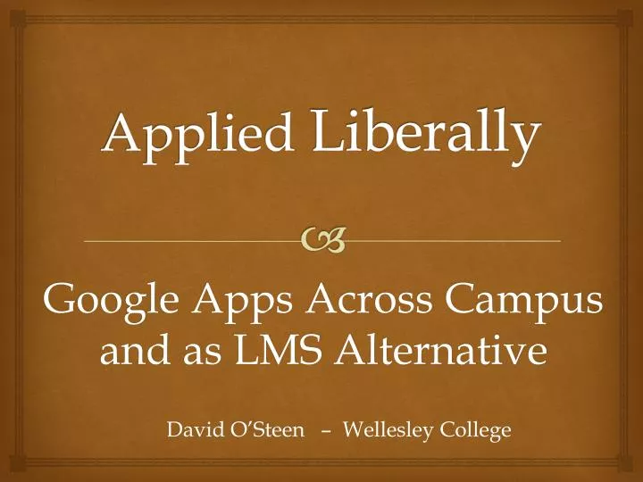 PPT - Applied Liberally PowerPoint Presentation, free download - ID:2710115